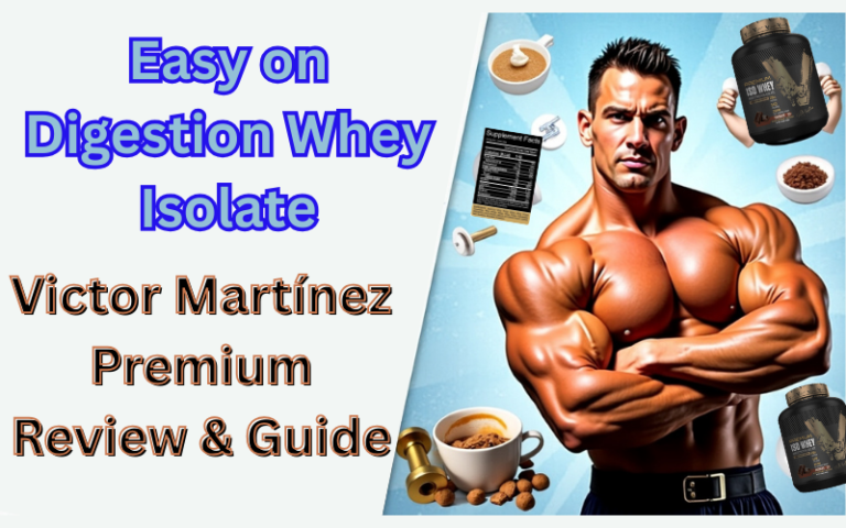 Easy on Digestion Whey Isolate – Victor Martínez Review