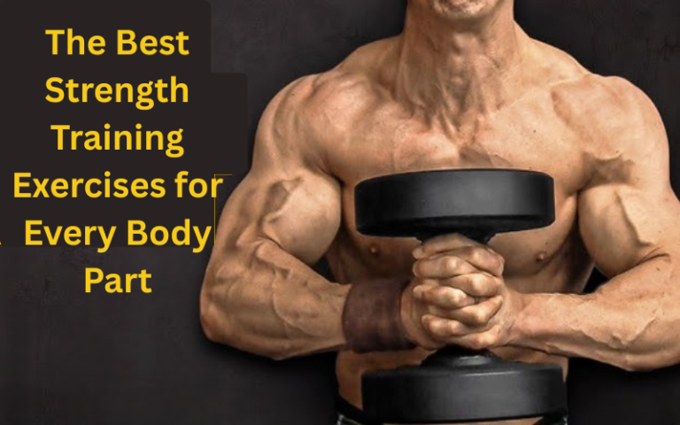 List of All Exercises for Each Body Part – 2025 Guide