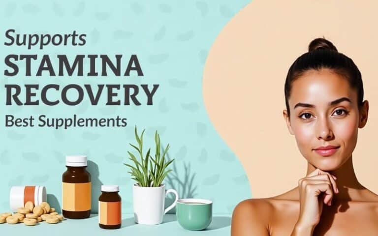 Supports Stamina & Stress Recovery: Best Supplements