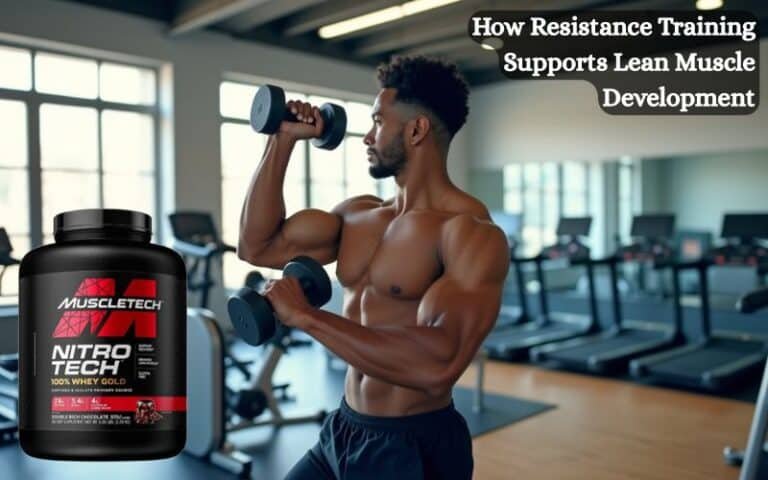 How Resistance Training Builds Lean Muscle Mass